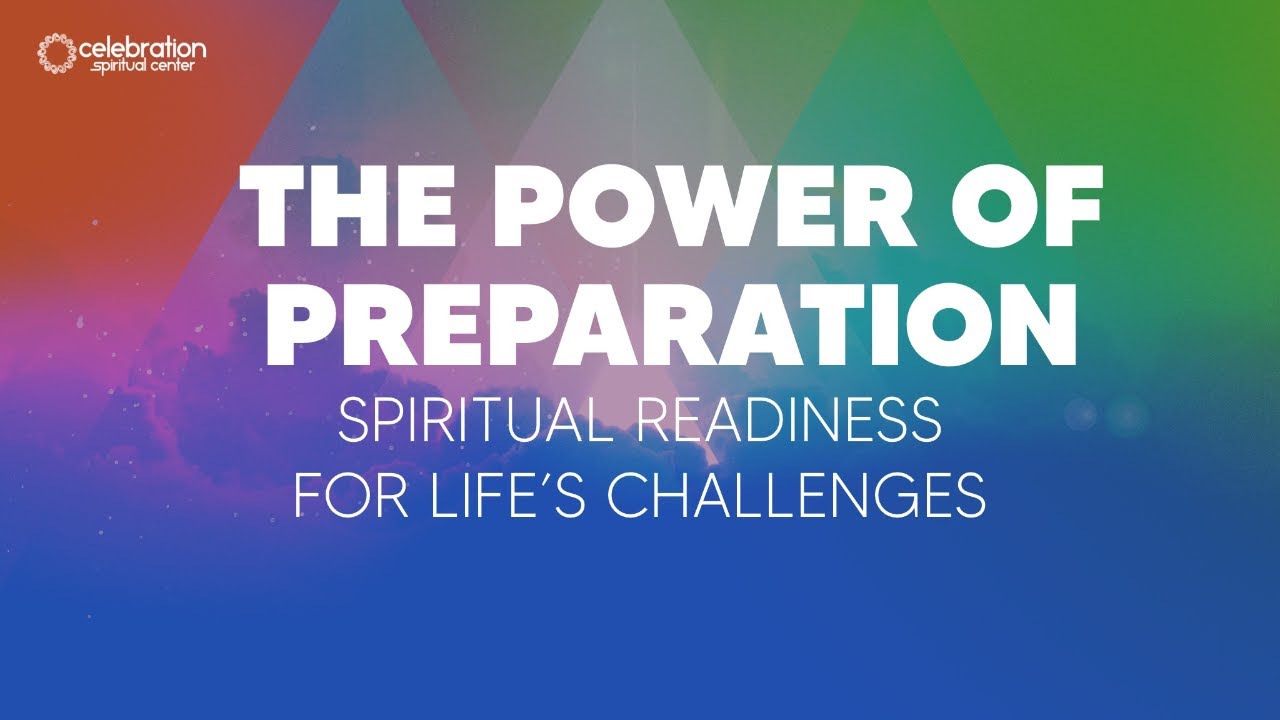 New Thought Sermon - The Power of Preparation: Spiritual Readiness for ...