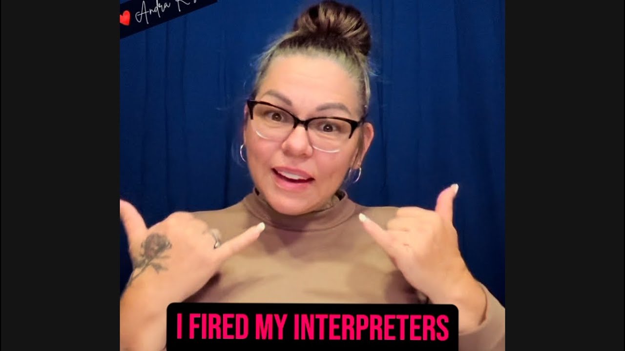 🚨 I FIRED My Interpreters! 😱 (Bad Interpreters EVER!) #ASL #deaf # ...