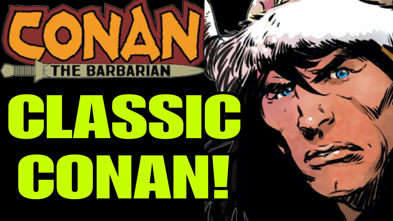 Return to Savage Glory? Conan the Barbarian #1 - YouTube