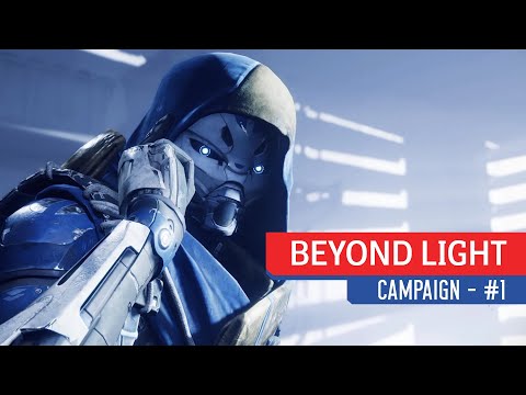 Beyond Light - Campaign - Ep 1