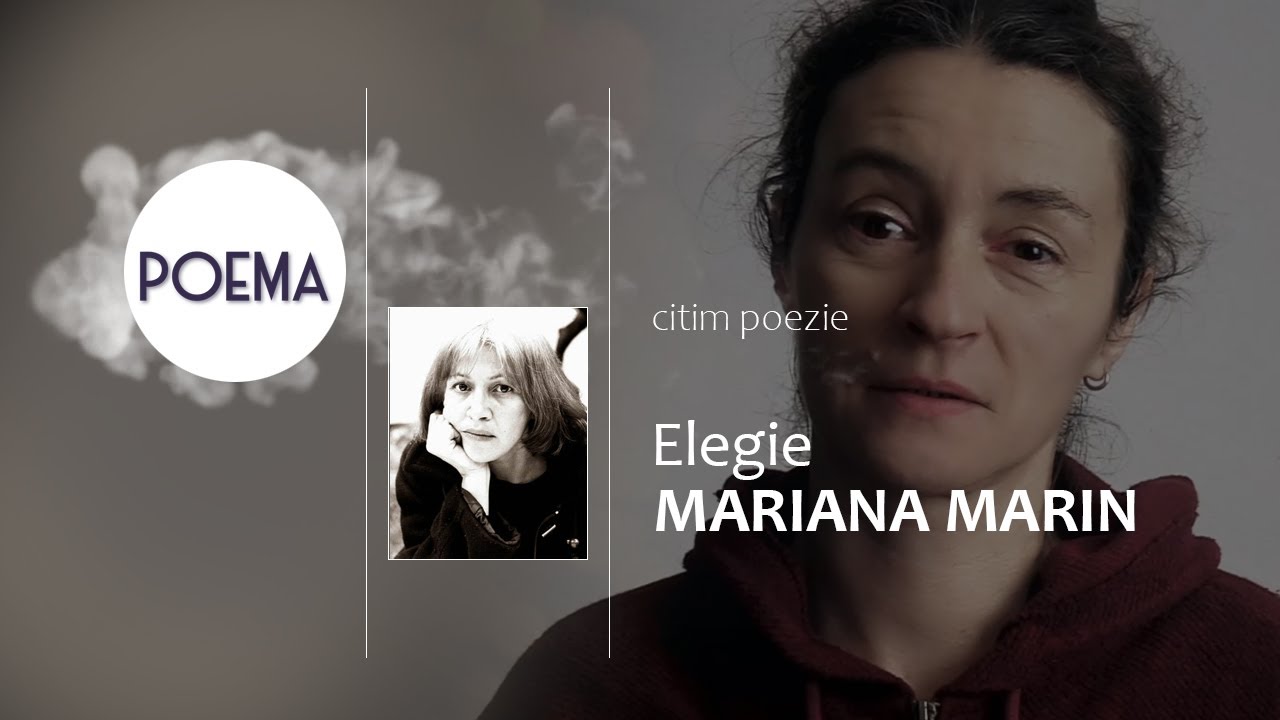 Elegie | Mariana Marin | Citim poezie - YouTube
