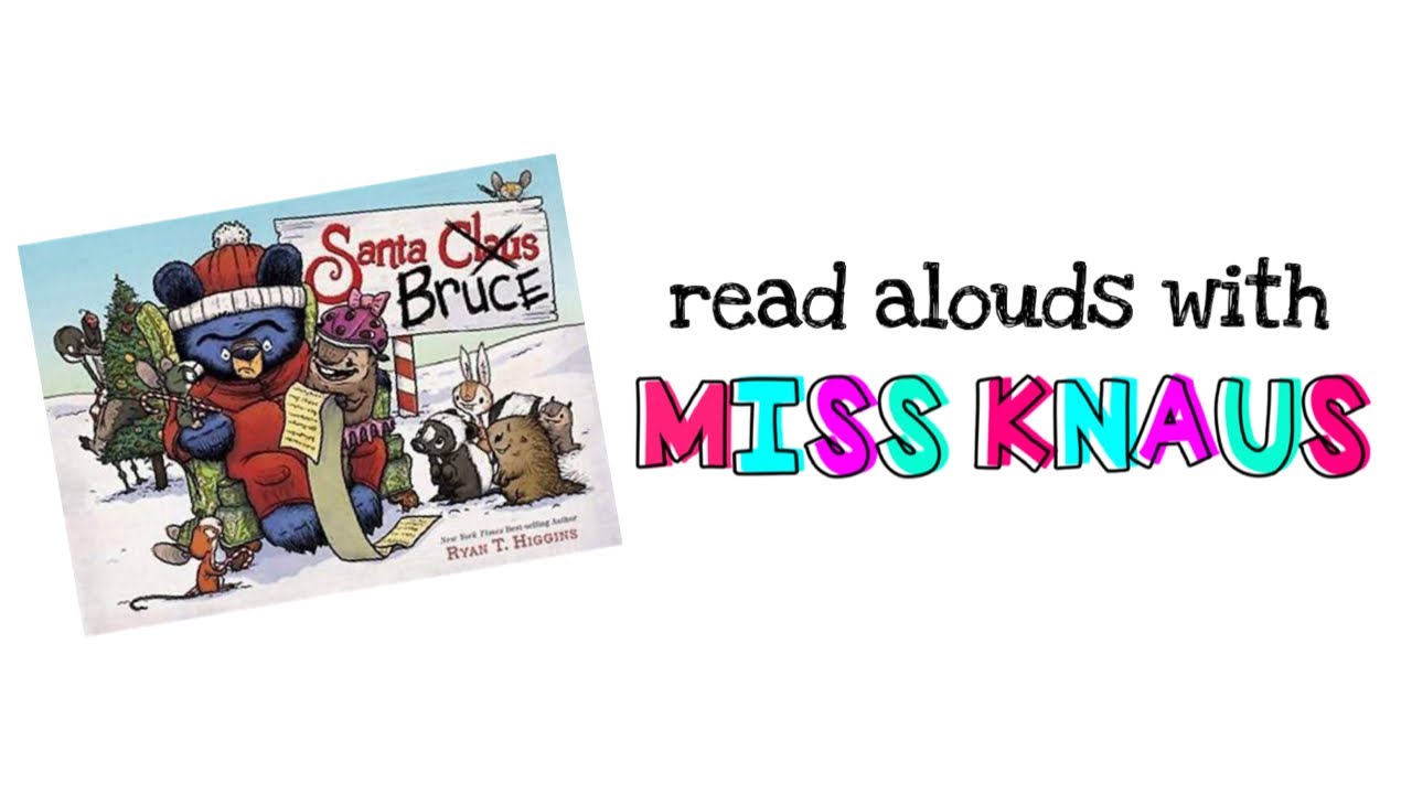 Santa Bruce | Read Aloud | Read Alouds with Miss Knaus - YouTube