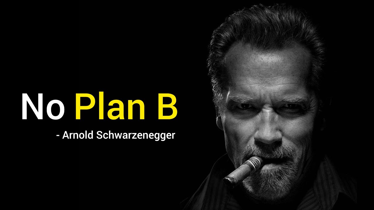 Arnold Schwarzenegger - “No Plan B: The Power of Relentless Vision ...