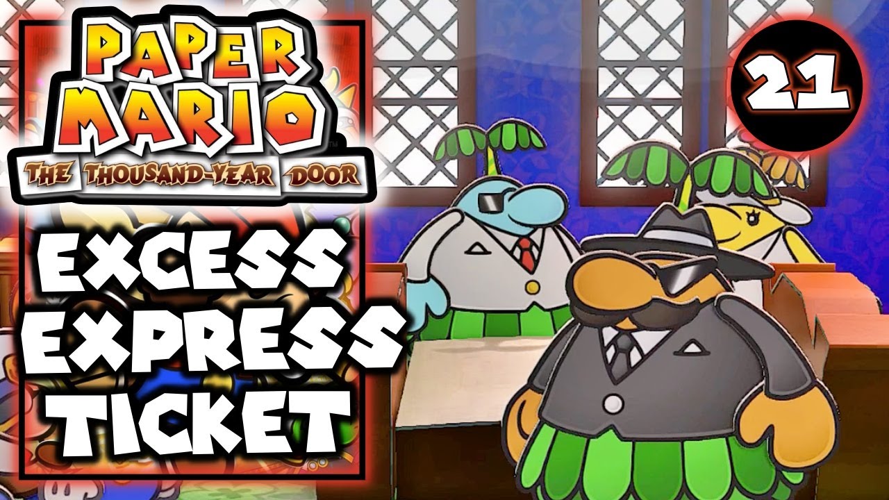 Get ticket for Excess Express - Paper Mario The Thousand Year Door – Walkthrough Part 21 - YouTube