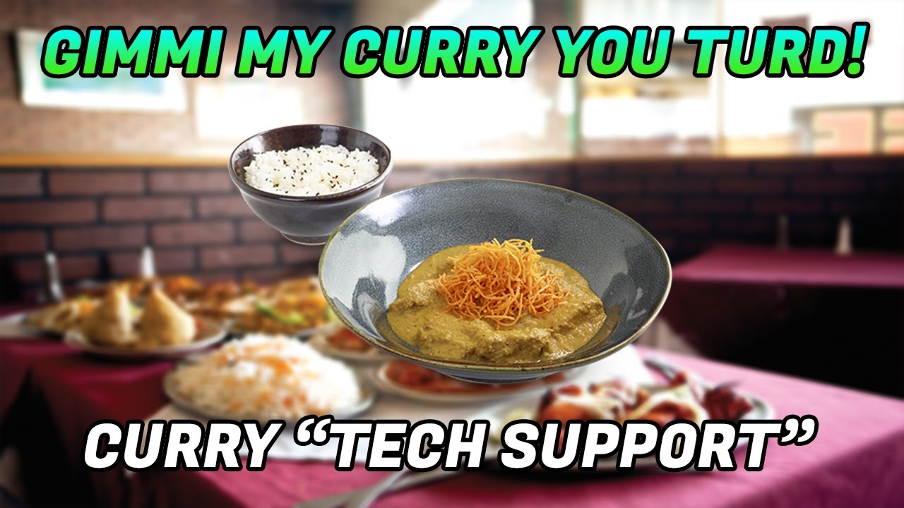 ORDERING CURRY FROM A TECH SUPPORT SCAMMER! - YouTube
