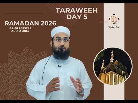 Day 5 - Taraweeh @ Masjid E Baqi Rd No.12 Banjara Hills - Khulasa By Dr Mufti Mohammad Azam Nadwi.