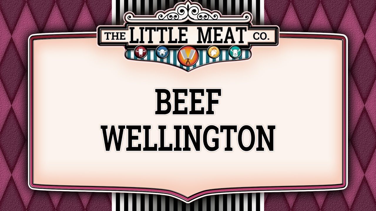 Beef Wellington Recipe by The Little Meat Company - YouTube