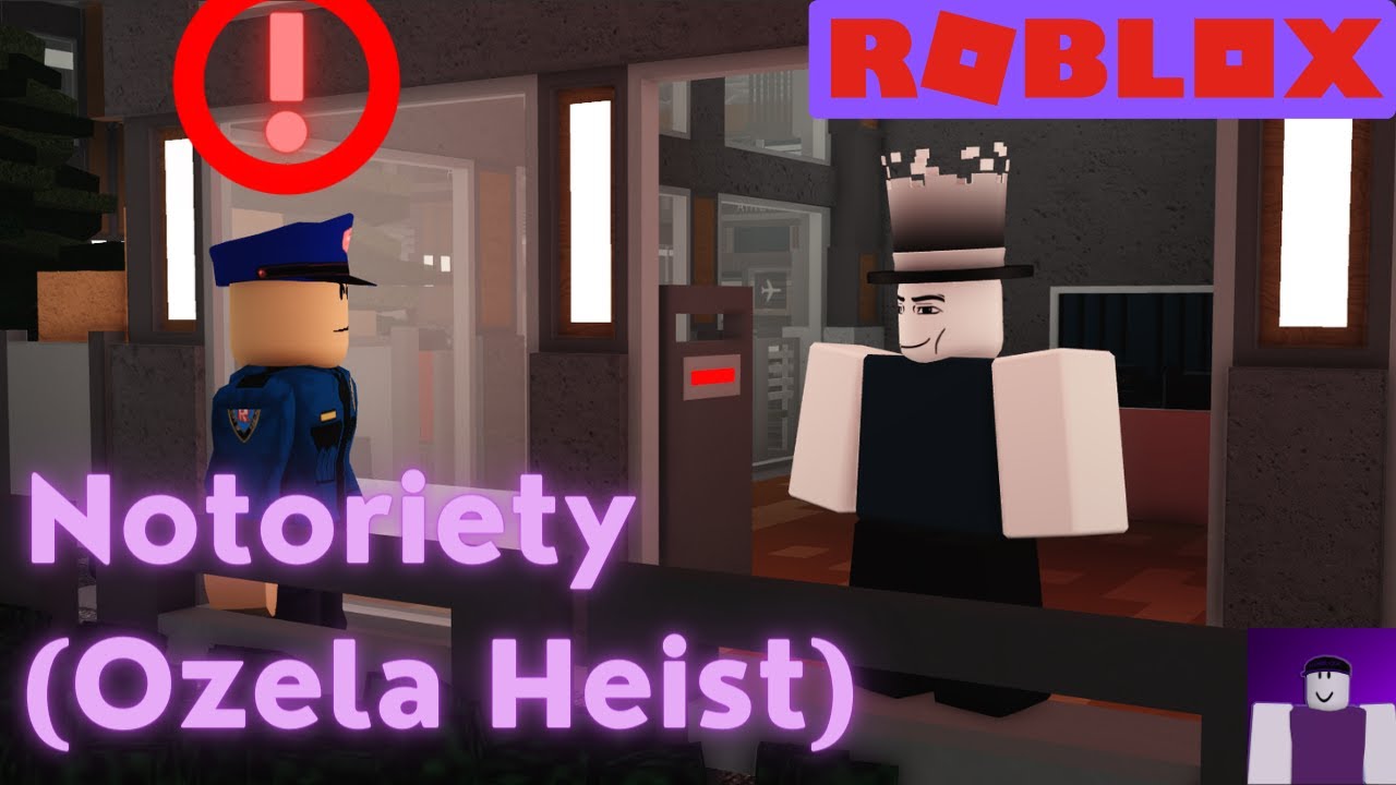 4 Complete IDIOTS tried doing the OZELA HEIST... | Roblox Notoriety ...