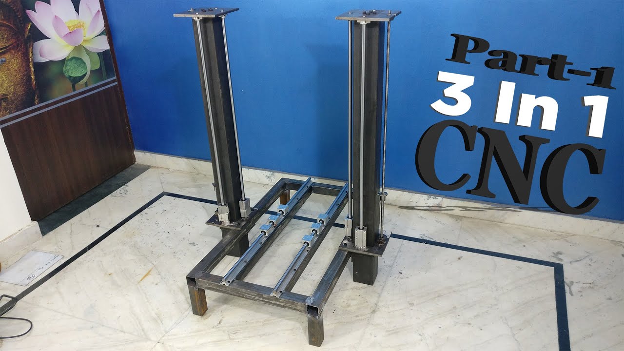 Homemade - 3 in 1 CNC Machine - Part-1 By AMbros custom - YouTube