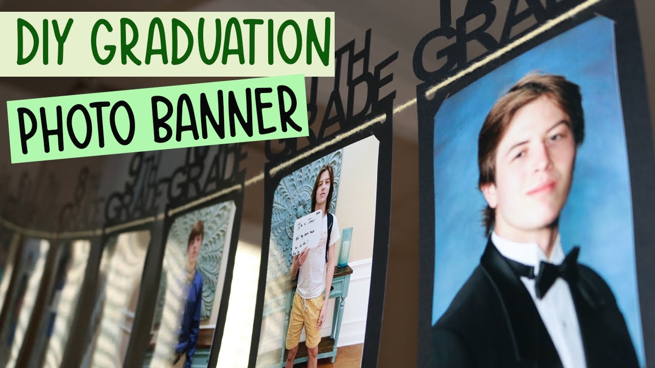 DIY Graduation Photo Banner with Cricut! - YouTube
