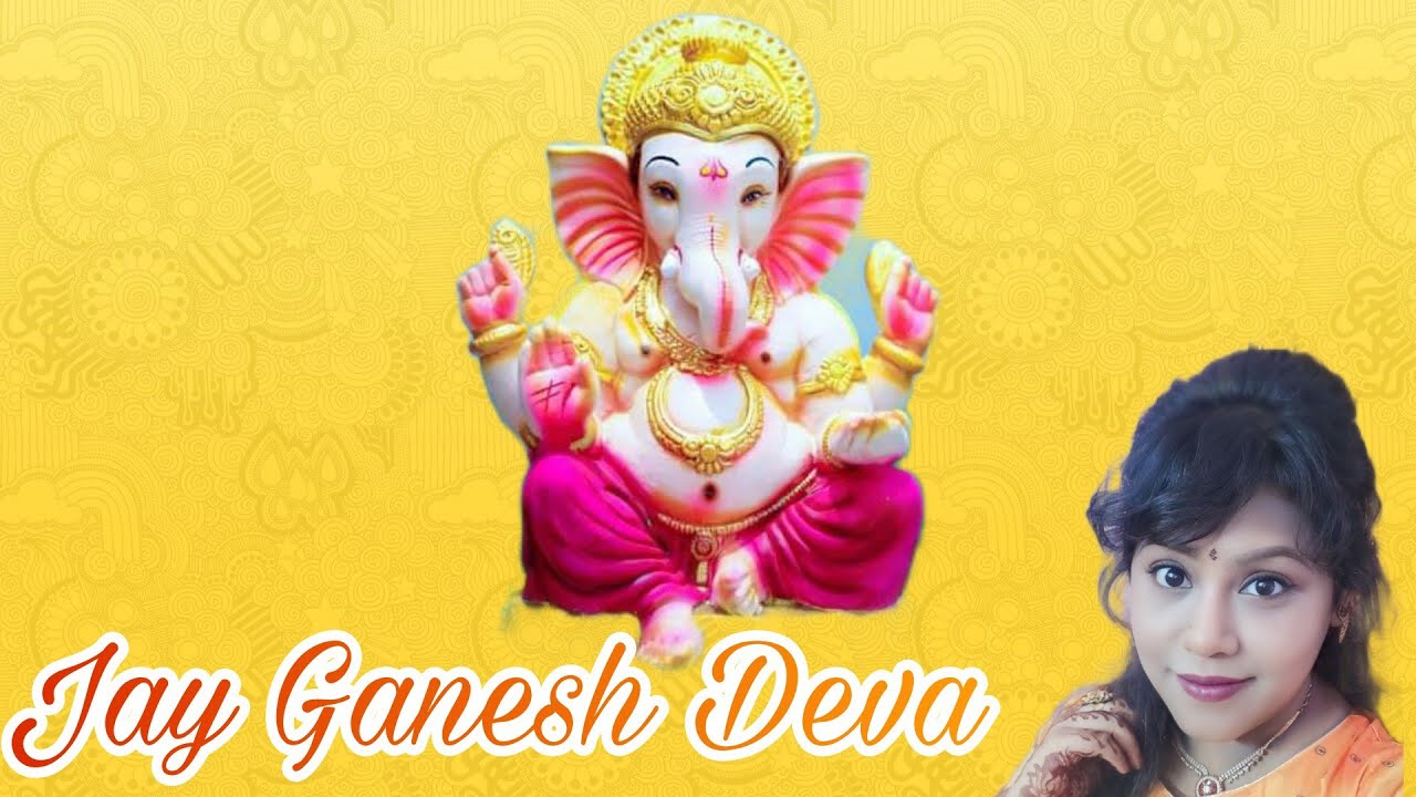 Jai Ganesh Jai Ganesh Deva || Ganesh Aarti || Ganesh Chaturthi Special ...
