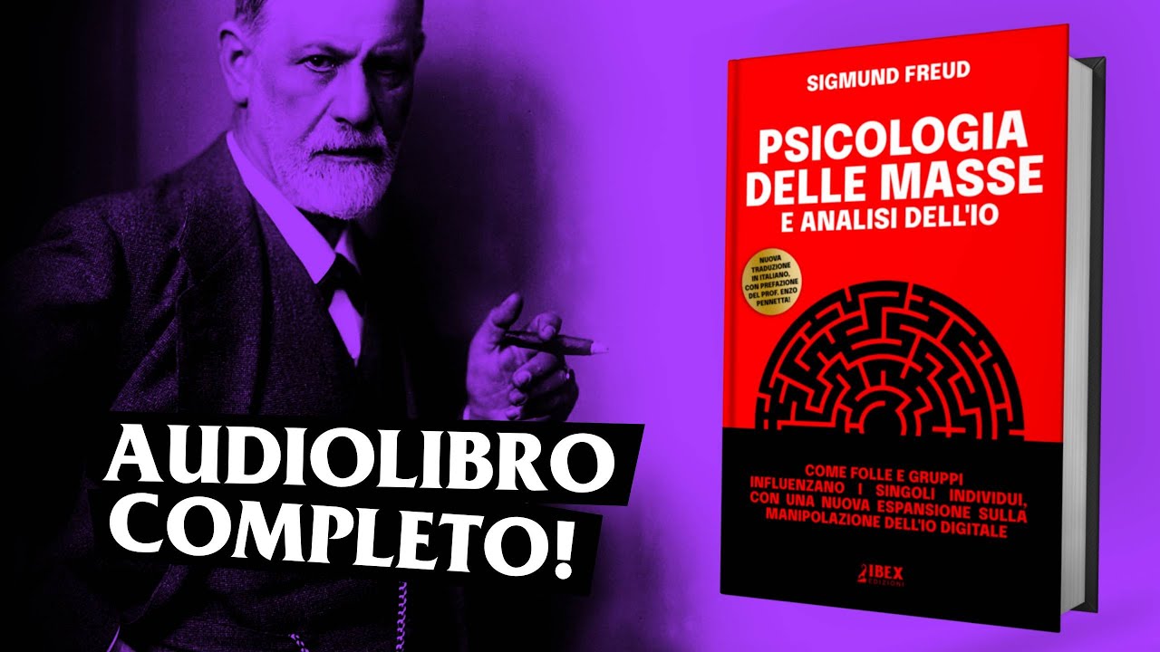 L'anima delle masse: Psicologia delle Masse e Analisi dell'Io di ...