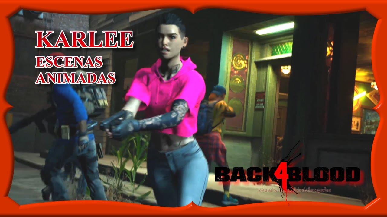 TODAS las ESCENAS ANIMADAS de Karlee - Back 4 Blood (Audios y ...