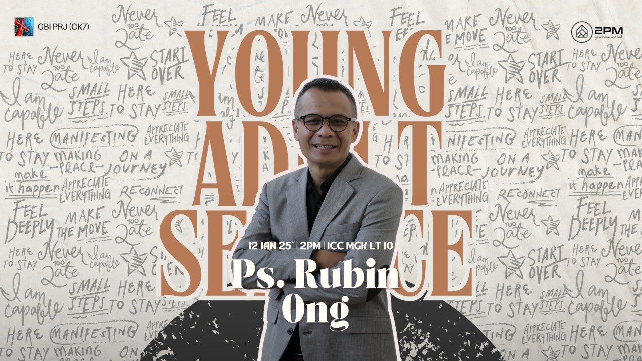 PERUBAHAN - Ps. Rubin Ong - 2PM 12 Januari ‘25 - YouTube