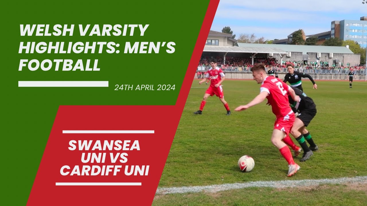 Welsh Varsity 2024 | Swansea University vs Cardiff University | Men's ...