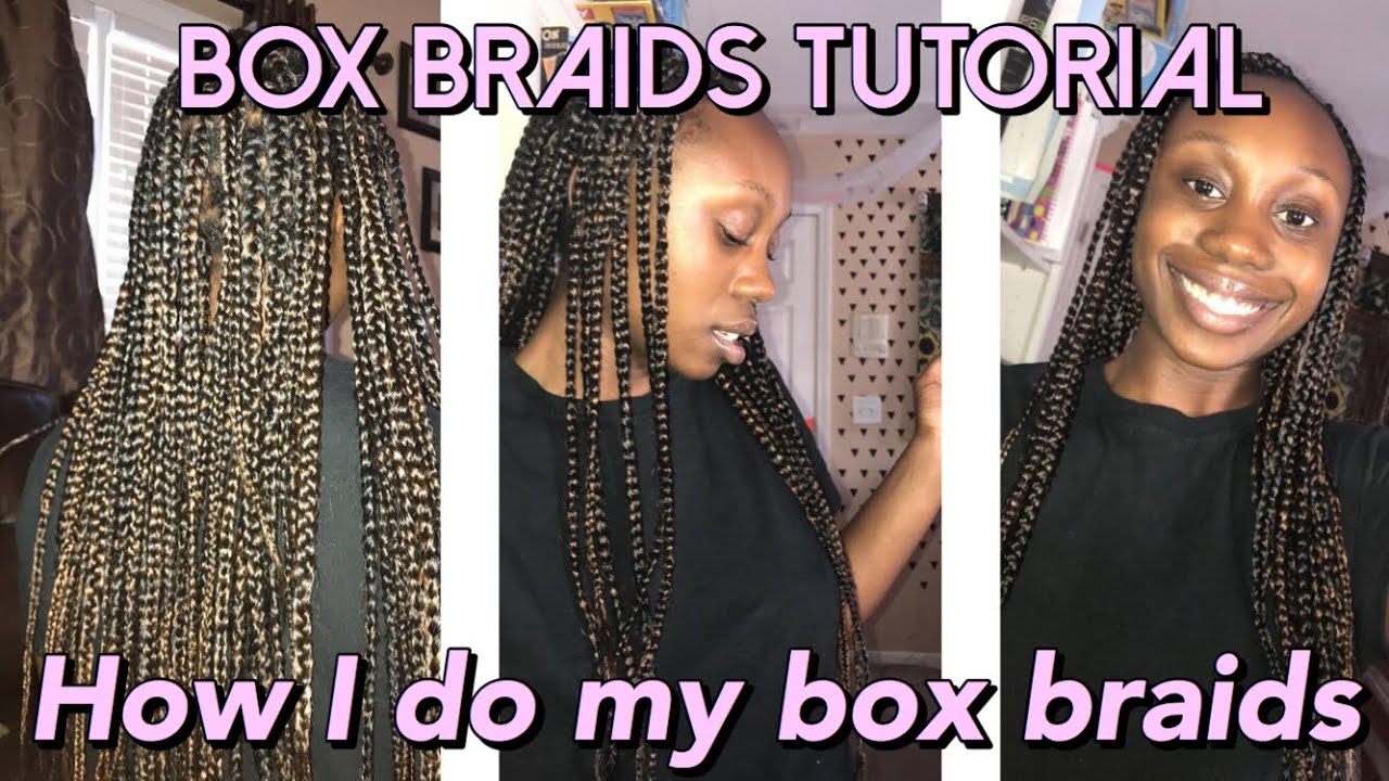 HOW TO DO BOX BRAIDS FOR BEGINNERS - YouTube