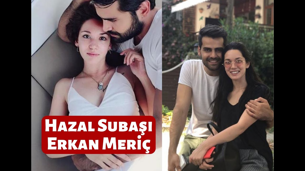 Erkan Meriç y Hazal Subas vuelven a estar juntos. - YouTube