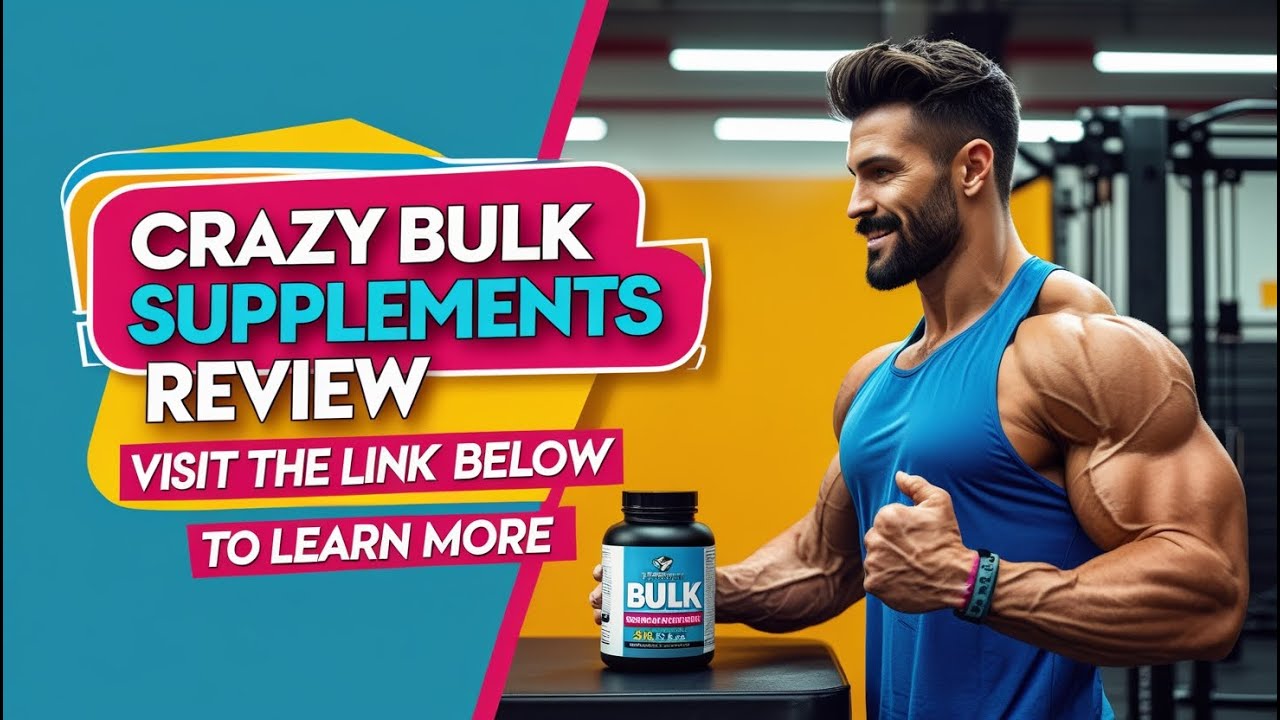 Crazy Bulk Supplements Review: The Truth About CrazyBulk Muscle ...