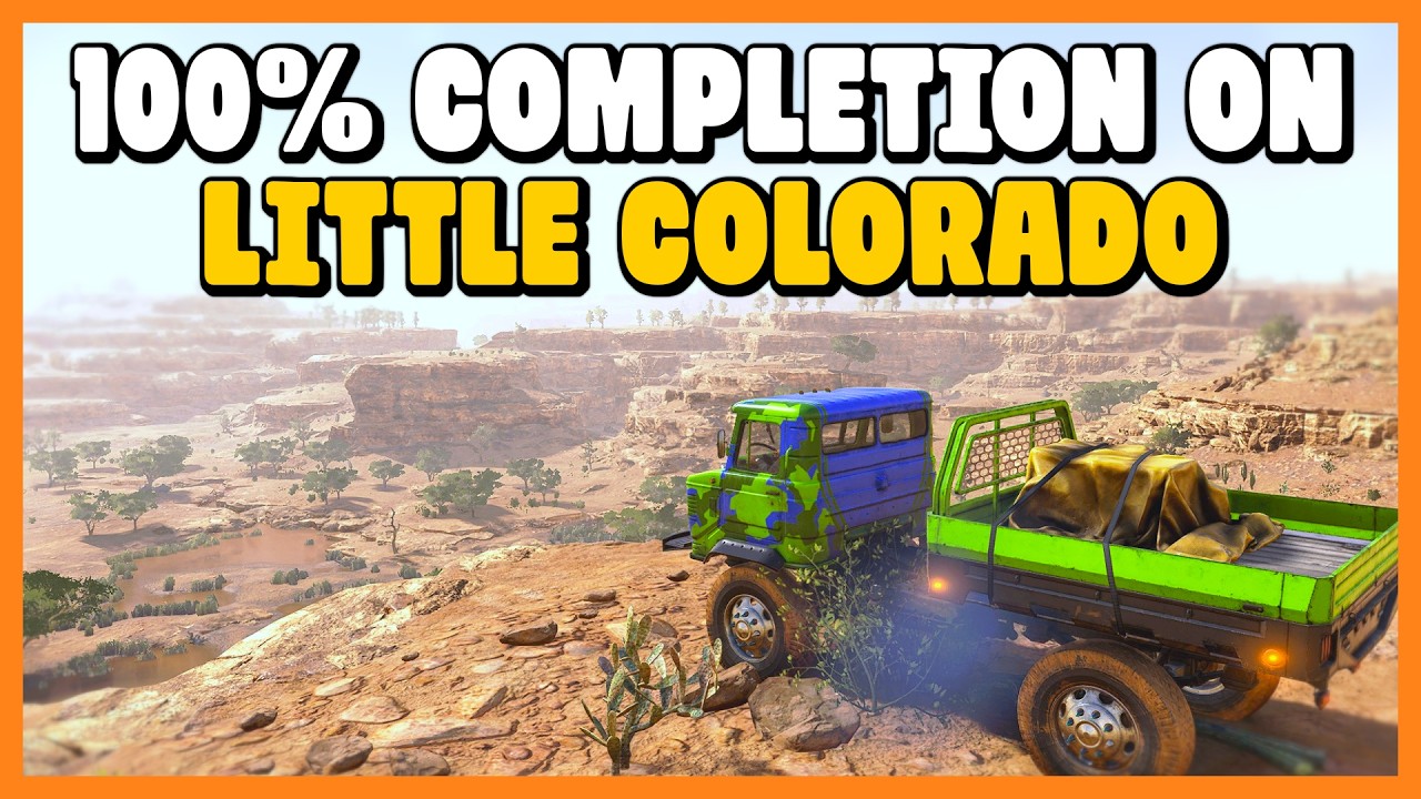 100% Completion on Little Colorado in Expeditions A MudRunner Game ...