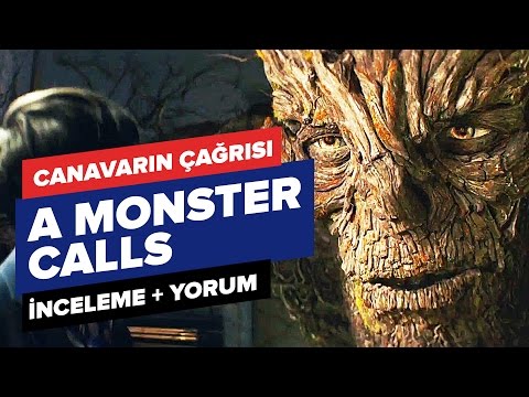 A Monster Calls - Canavarın Çağrısı filmi inceleme ve yorumları
