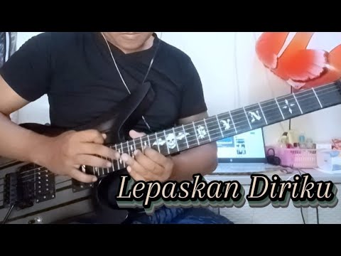 Lepaskan Diriku - Solo gitar - YouTube