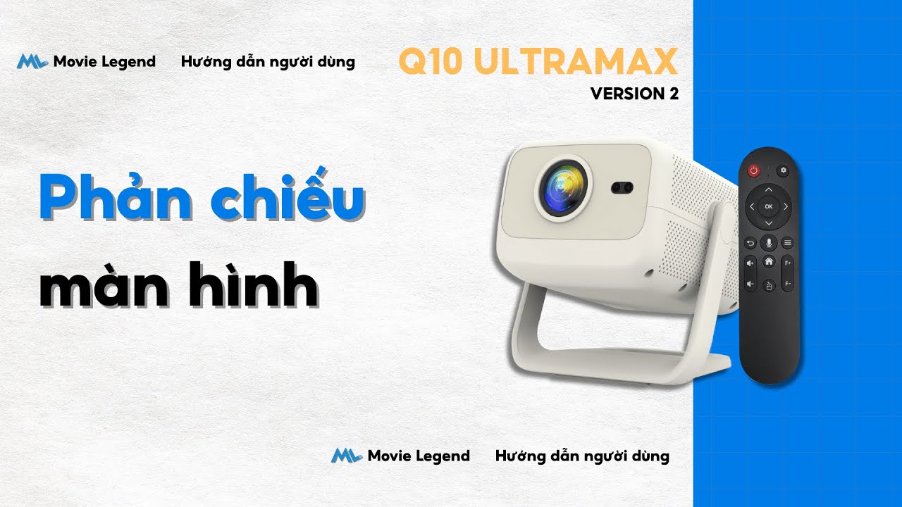 HƯỚNG DẪN PHẢN CHIẾU MÀN HÌNH Q10 ULTRAMAX MOVIE LEGEND - YouTube