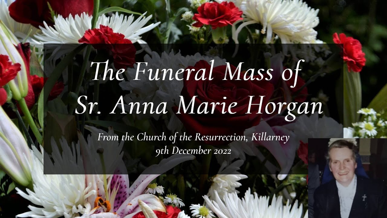 The Funeral Mass of Sr. Anna Marie Horgan - YouTube