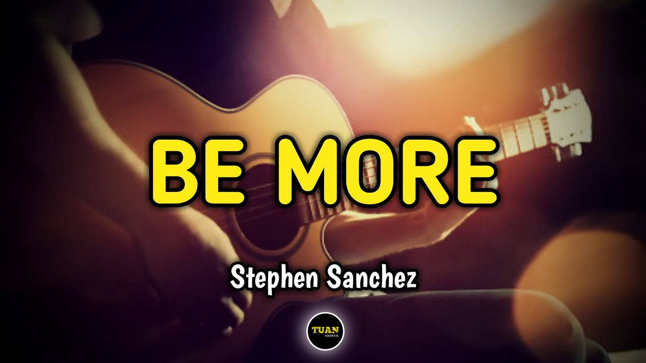 Stephen Sanchez - Be More (Karaoke Version) - YouTube