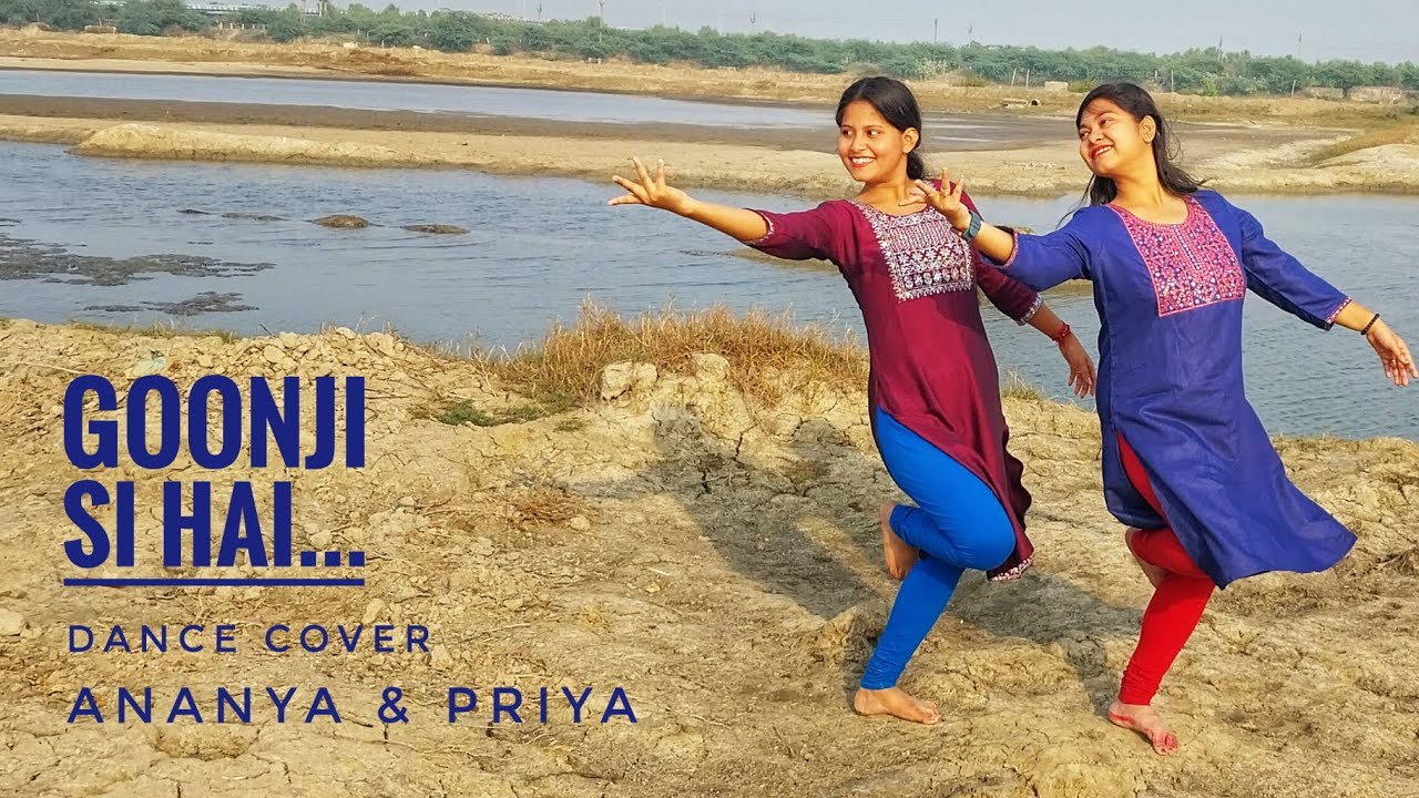 Goonji si hai | Dance Cover | Ananya and Priya - YouTube