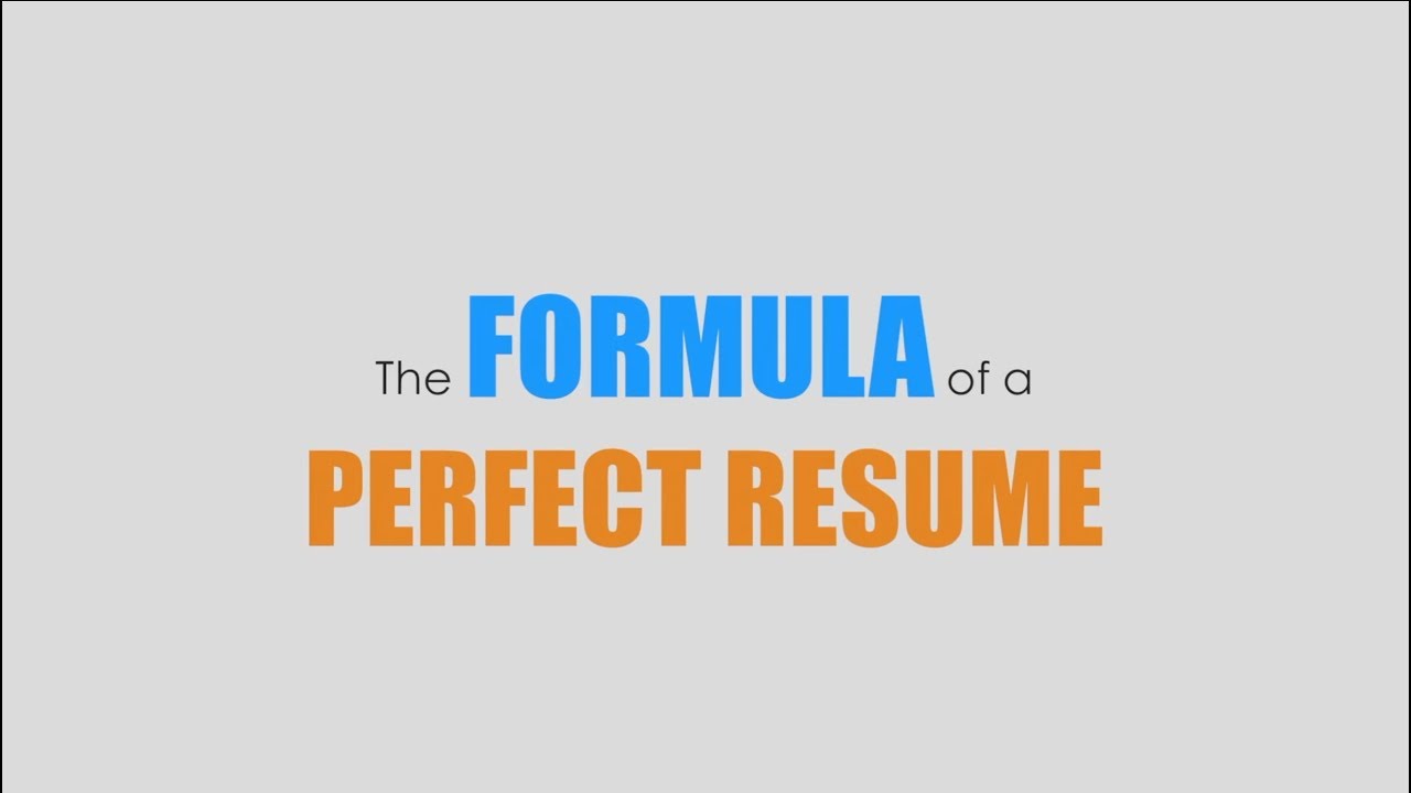 FORMULA OF A PERFECT RESUME - YouTube