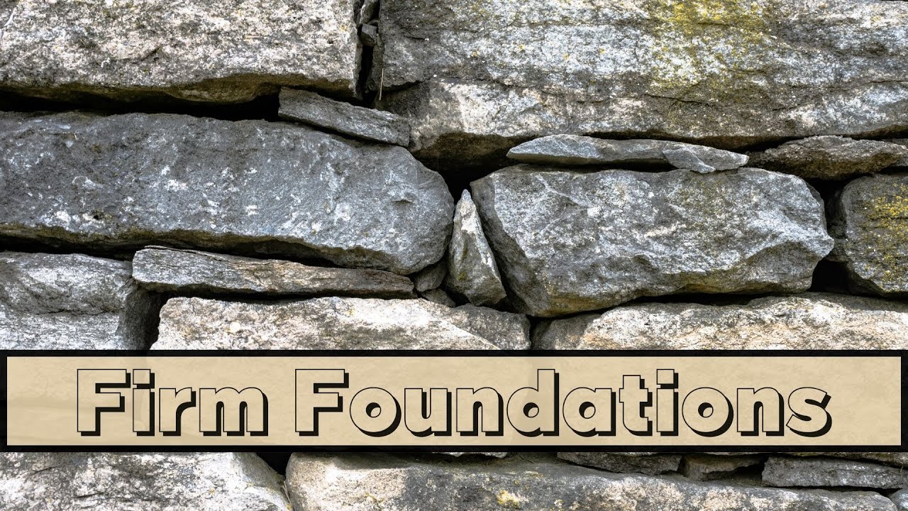 Firm Foundations- Discipleship - YouTube