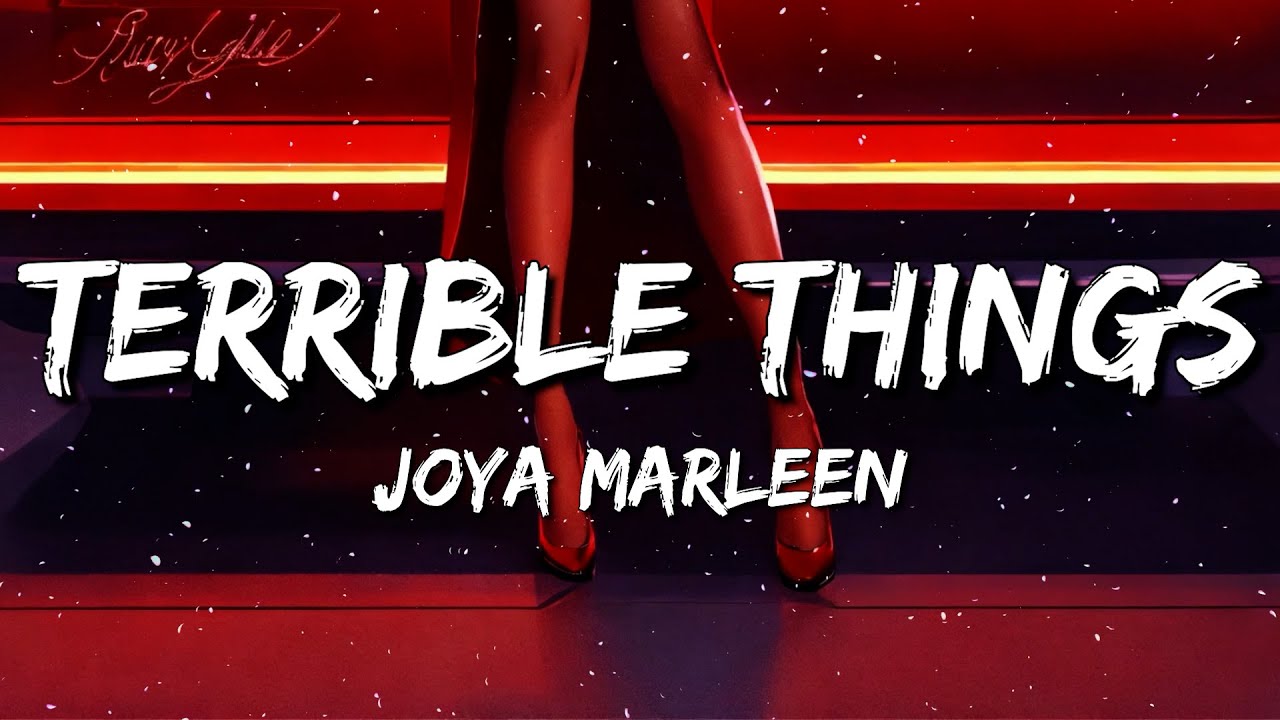 Joya Marleen - Terrible Things (Lyrics) - YouTube