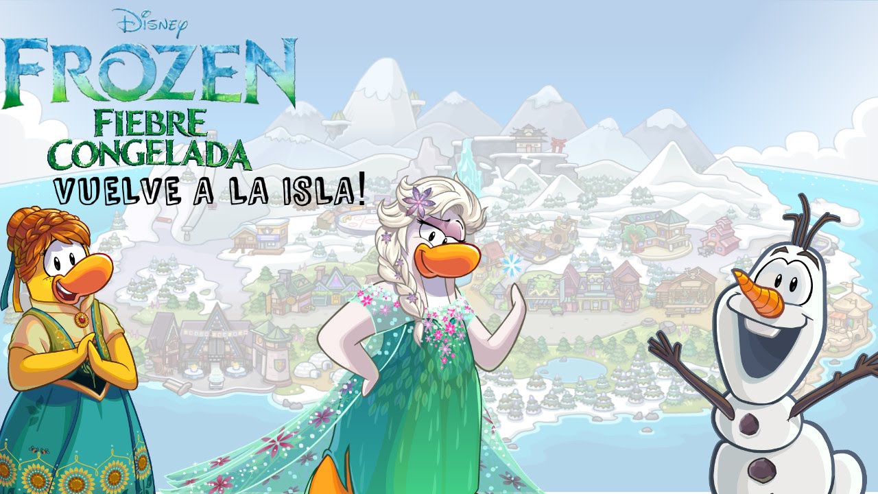 ¡Frozen Fiebre Congelada! Vuelve a la isla club penguin. - YouTube