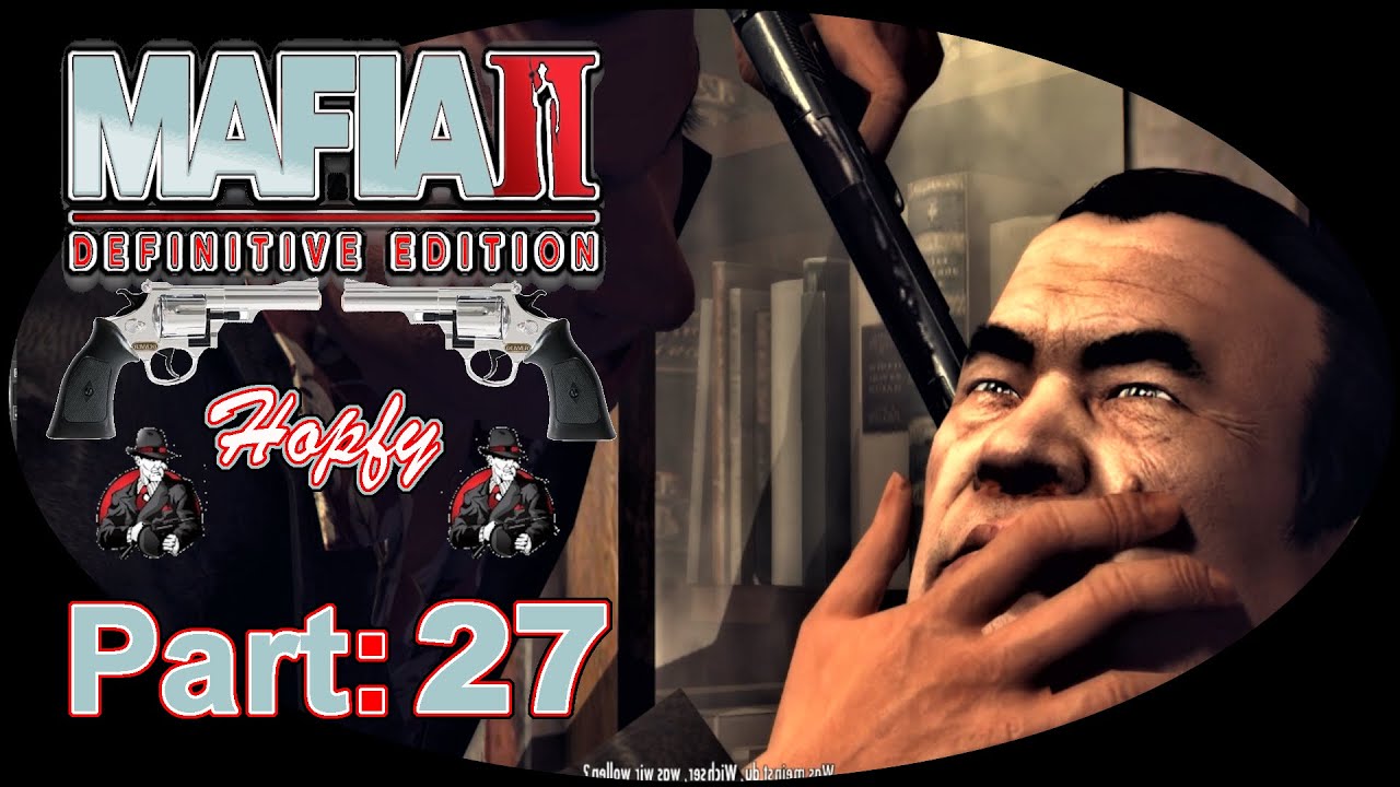 Mafia 2 Remake Definitive Edition Gameplay Deutsch [#27] - Wir müssen ...