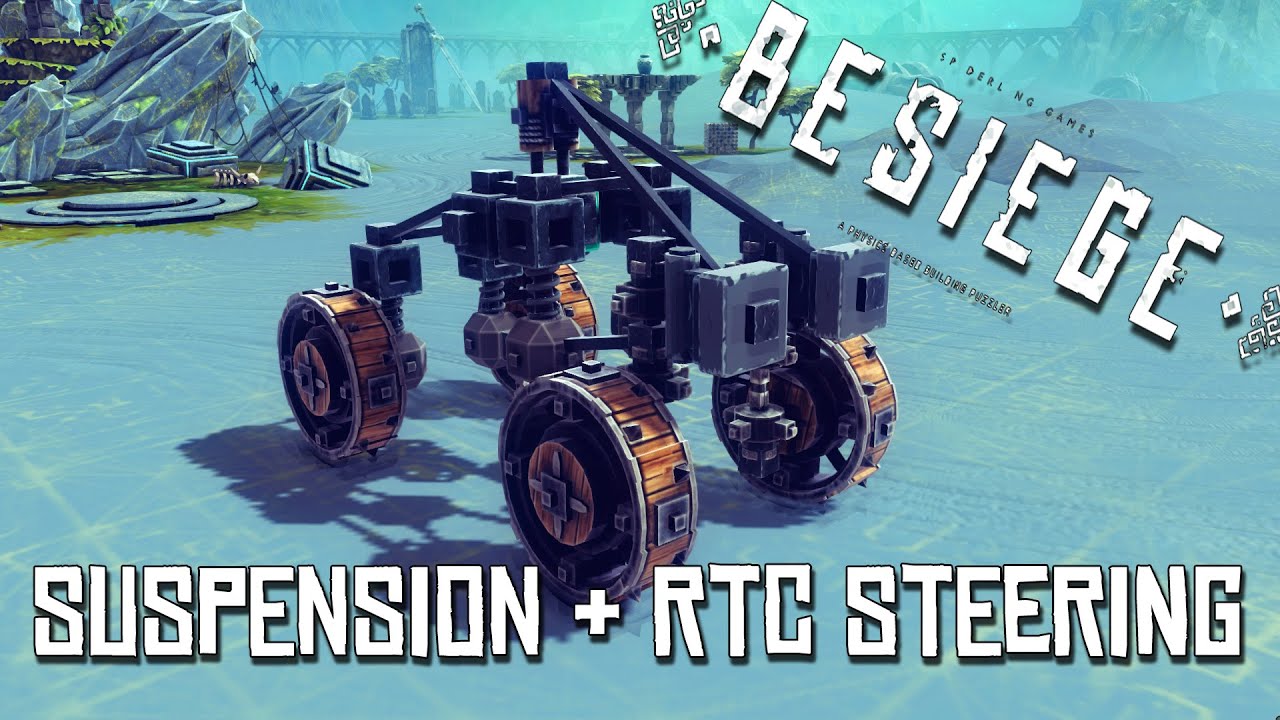 Tutorial - Suspension + RTC Steering | Fun with Besiege #45 - YouTube