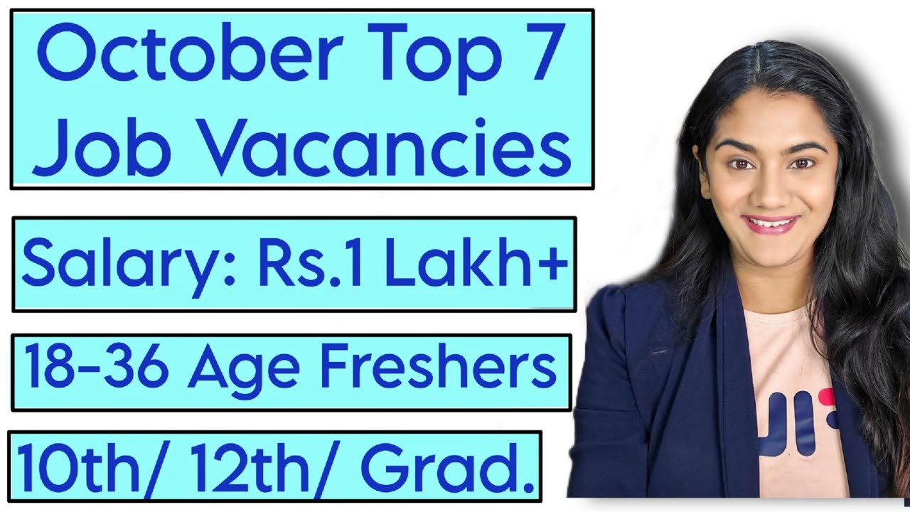 October 2024 Top 7 Job Vacancies for all Freshers : 10th Pass, 12th ...