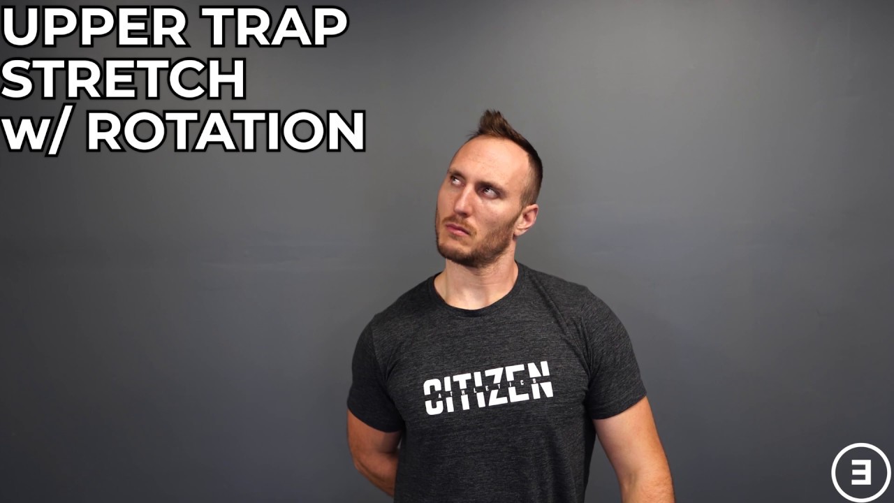 Upper Trap Stretch with Rotation - YouTube
