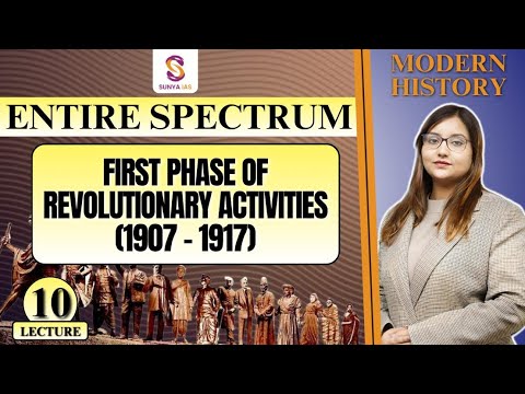 L10 | First Phase of Revolutionary Activities | Spectrum Daily Lecture ...