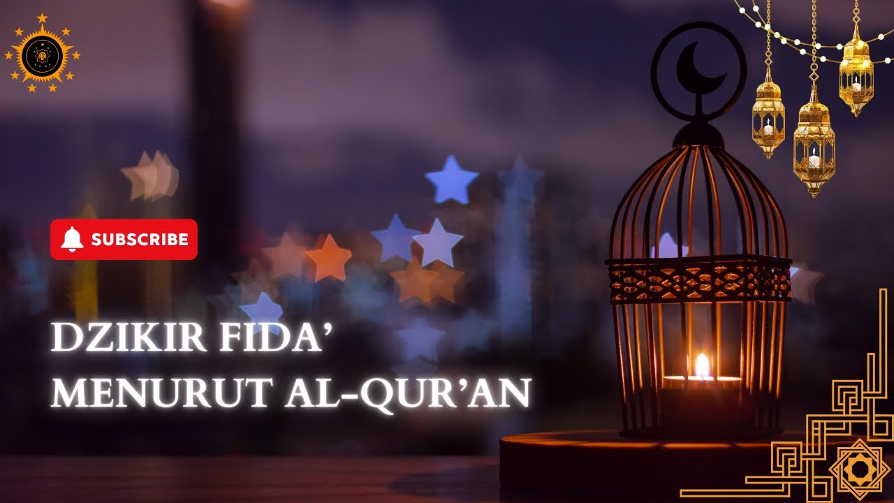 DZIKIR FIDA YANG SEBENARNYA MENURUT AL - QUR'AN - YouTube