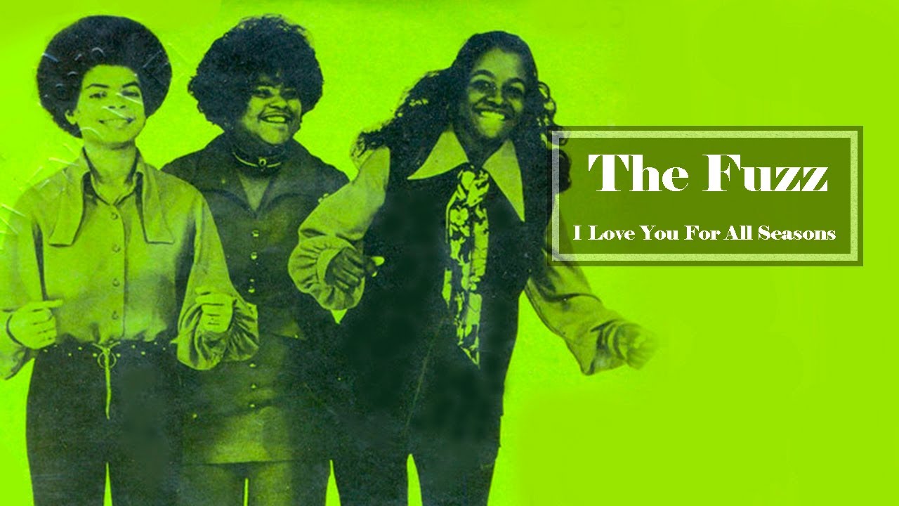The Fuzz - I Love You For All Seasons - YouTube