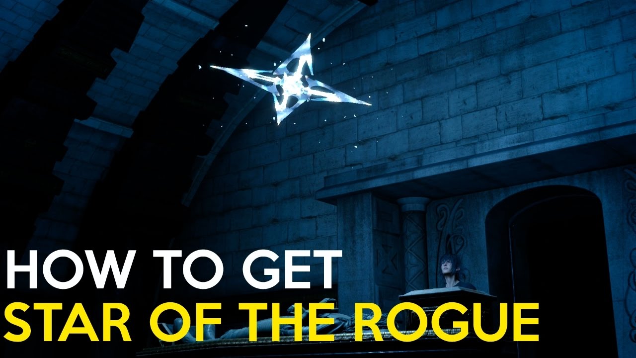 FINAL FANTASY 15 - HOW TO GET STAR OF THE ROGUE (ROYAL ARMS LOCATION ...
