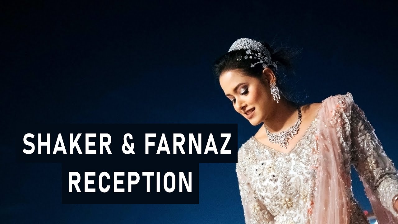 Shaker & Farnaz Reception | Farnaz Alam - YouTube