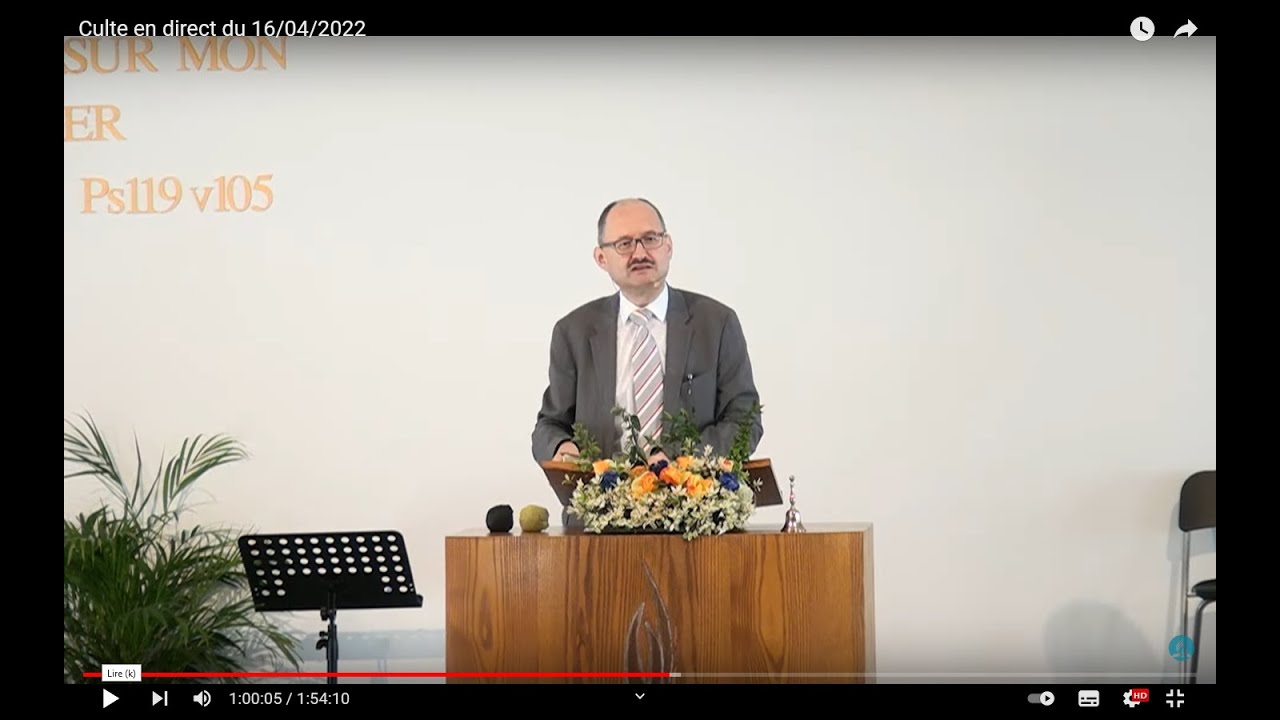 Culte du 16/04/2022 - Pasteur Erwin Kestner - YouTube