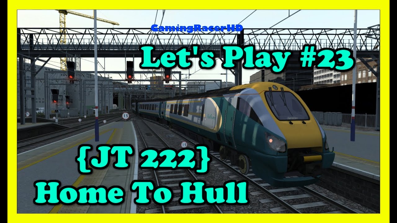 Train Simulator 2016 - Let's Play #23 - Class 222 Pioneer - {JT} Home ...