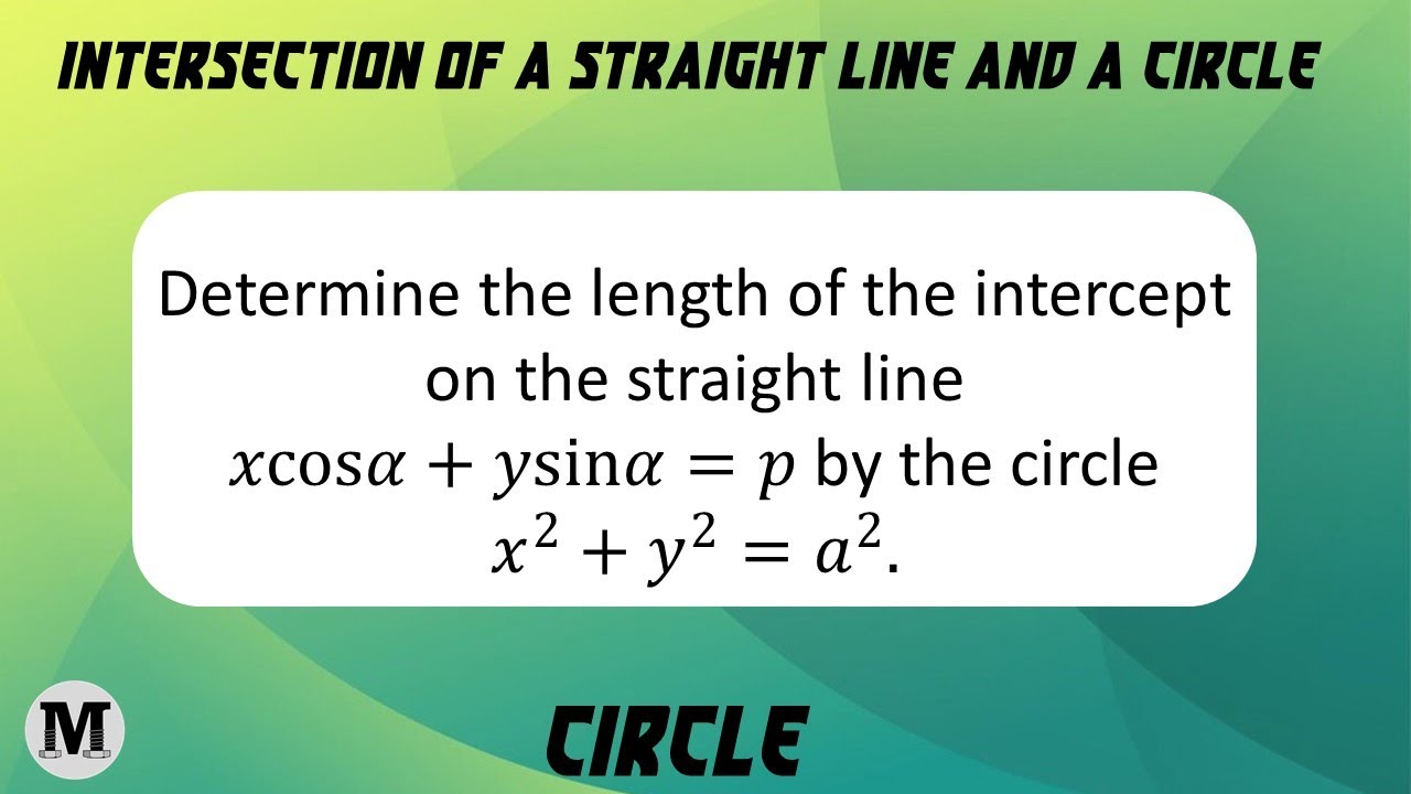 15 | Circle | Intersection Of A Straight Line And A Circle - Worked Out ...