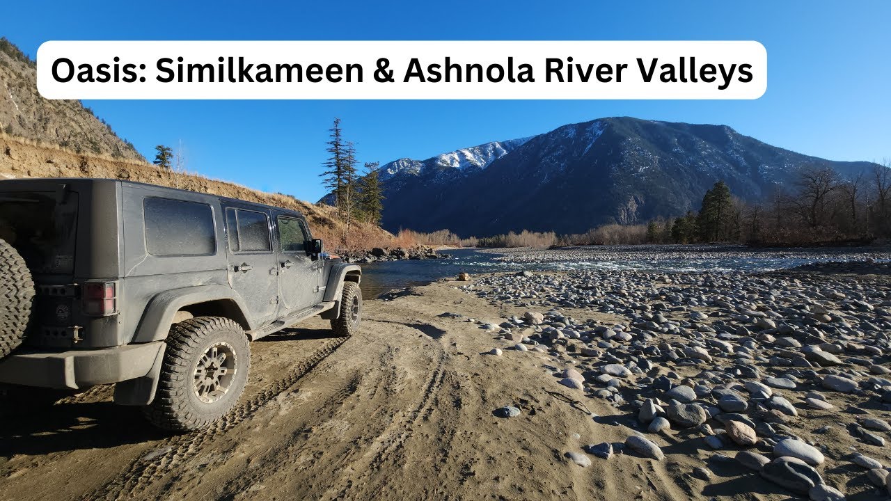 Exploring the Beauty of Similkameen & Ashnola River Valleys - YouTube