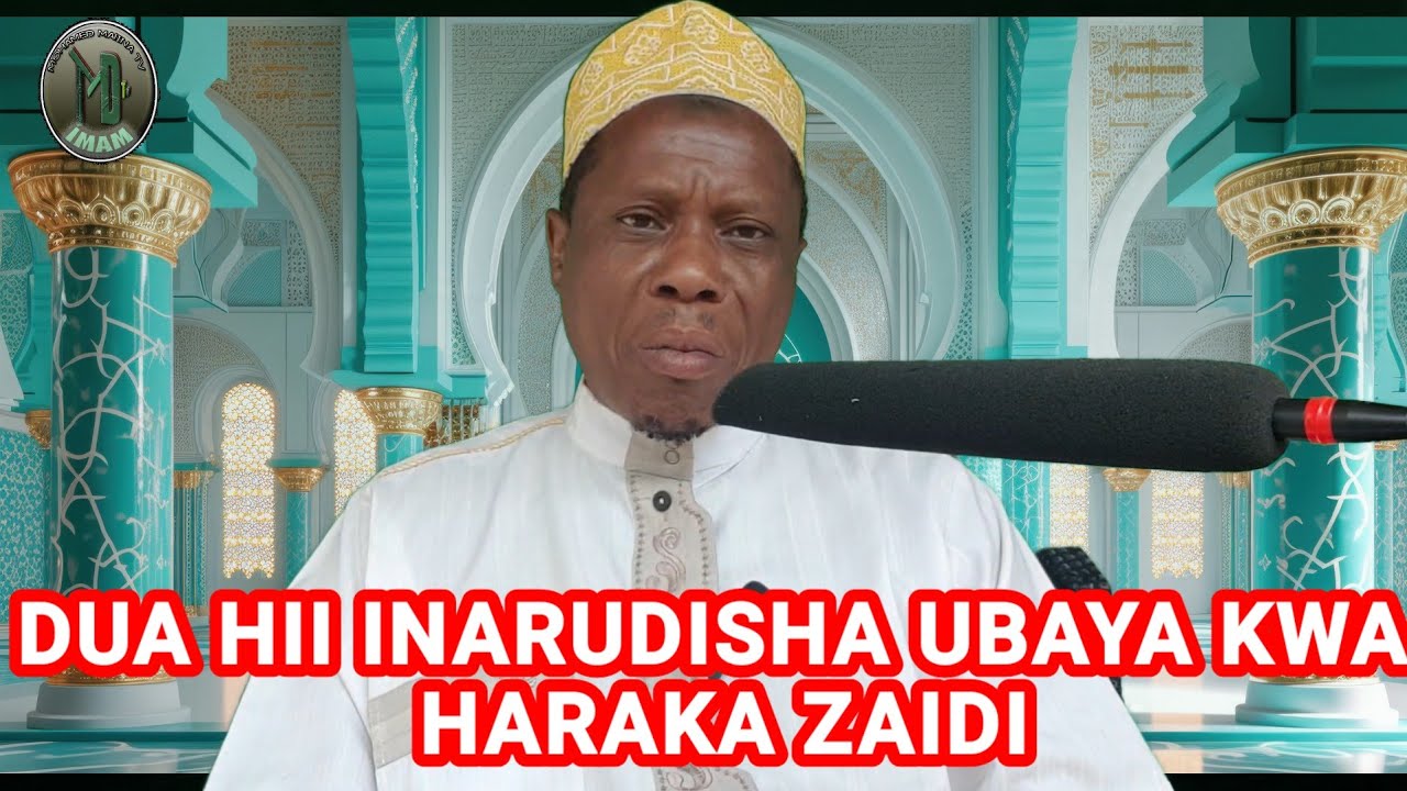 DUA HII INARUDISHA UBAYA KWA HARAKA ZAIDI (IMAMU MOHAMED MALINA) - YouTube