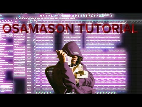 How To ACTUALLY Make OSAMASON Type Beats Just Like JUST SCORE IT (FL ...