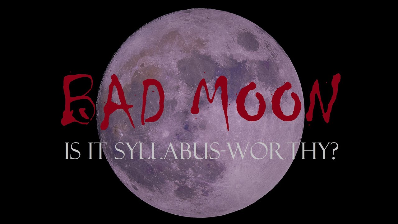Bad Moon: Is It Syllabus-Worthy? - Horror Movie Syllabus - YouTube