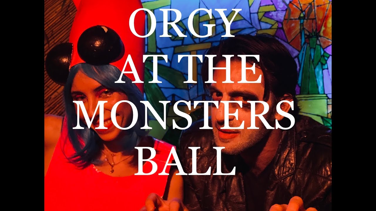 "Orgy at the Monsters Ball" first time performance! - YouTube